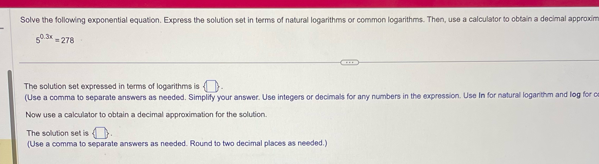Solved Solve the following exponential equation. Express the | Chegg.com
