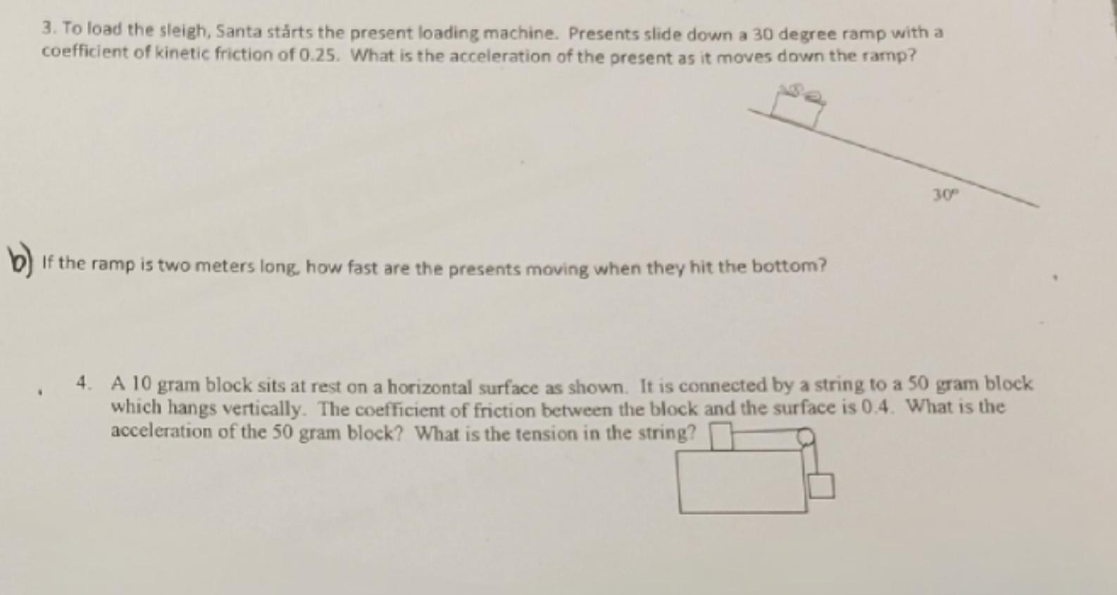 Solved 3. To load the sleigh, Santa stårts the present | Chegg.com