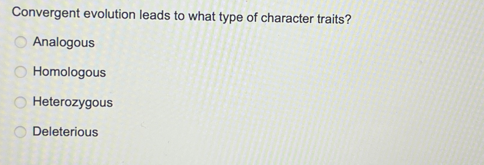 Solved Convergent evolution leads to what type of character | Chegg.com