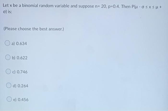 Solved Let x be a binomial random variable and suppose | Chegg.com