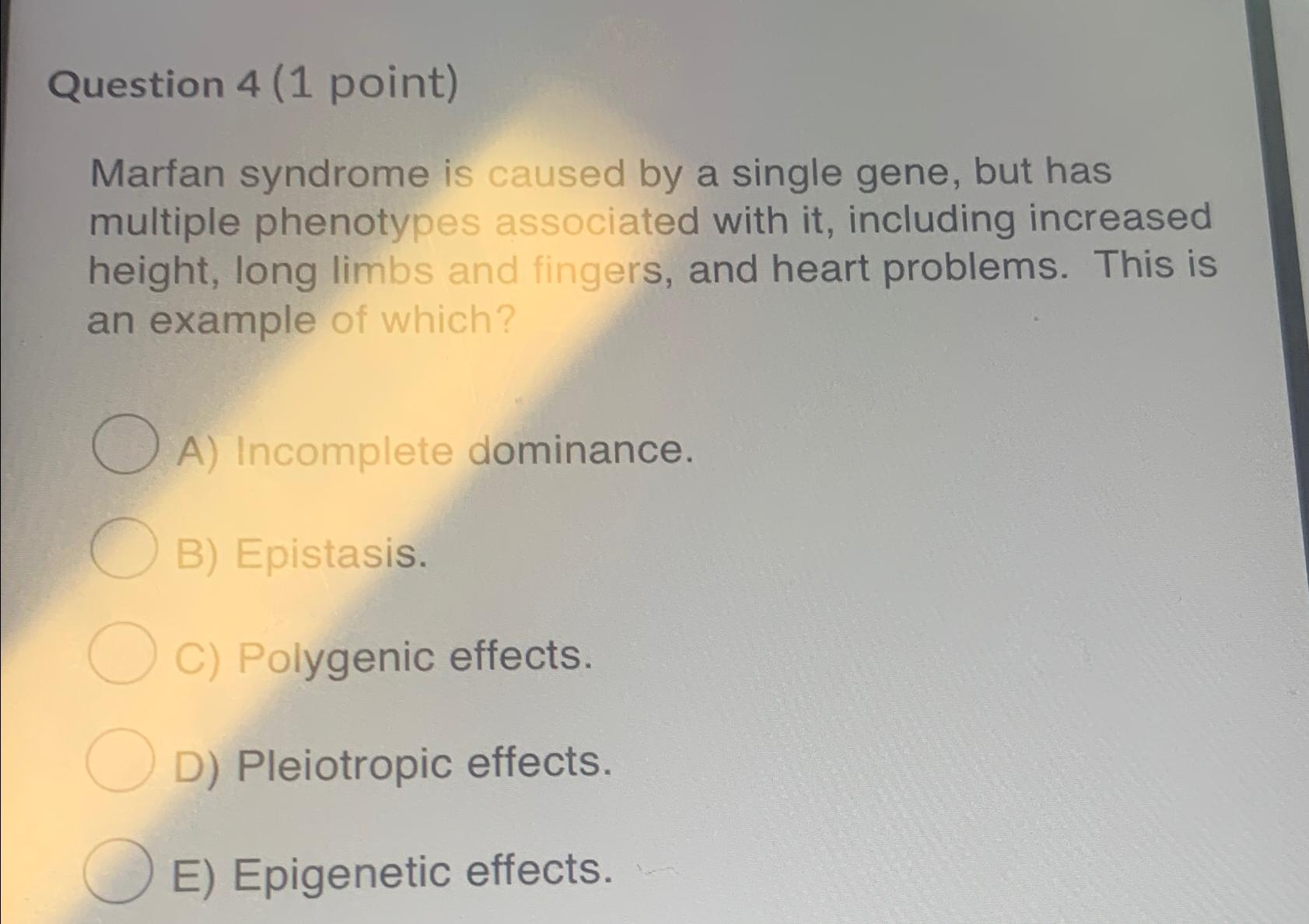 Solved Question 4 (1 ﻿point)Marfan syndrome is caused by a | Chegg.com