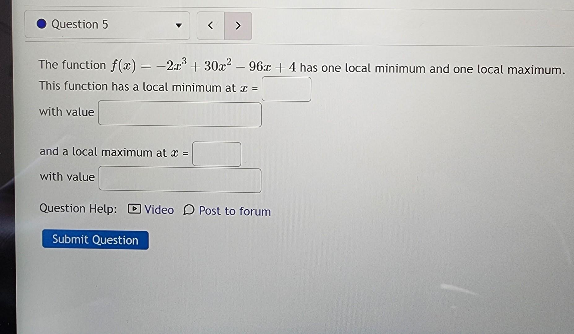 Solved The function f(x)=−2x3+30x2−96x+4 has one local | Chegg.com