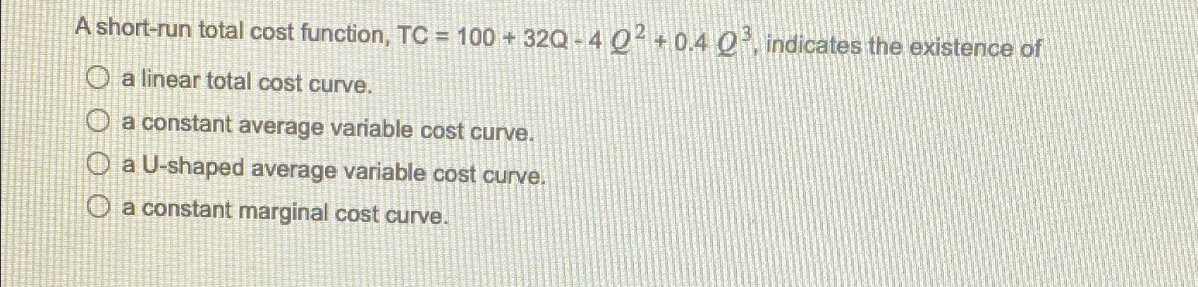 Solved A short-run total cost function, | Chegg.com
