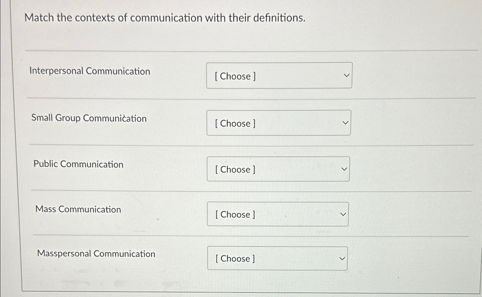 Solved Match the contexts of communication with their | Chegg.com