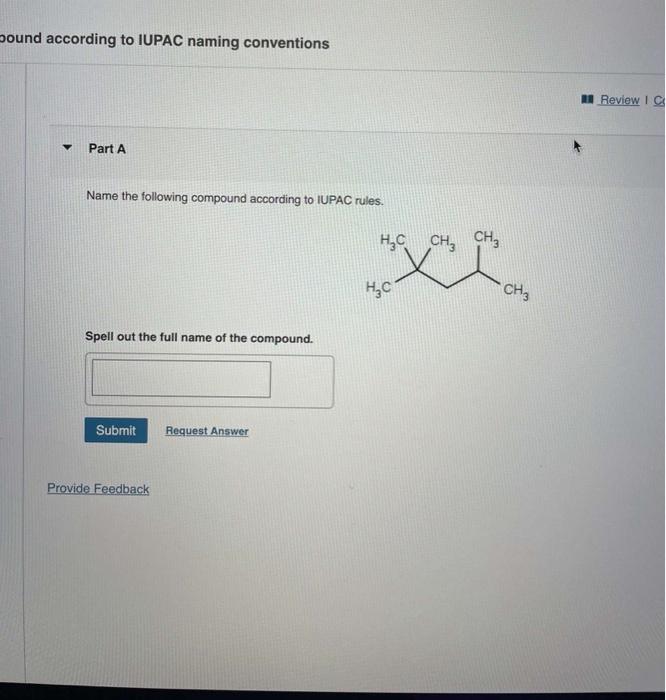 Solved ound according to IUPAC naming conventions Part A | Chegg.com