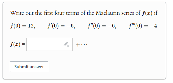 Solved Write out the first four terms of the Maclaurin | Chegg.com