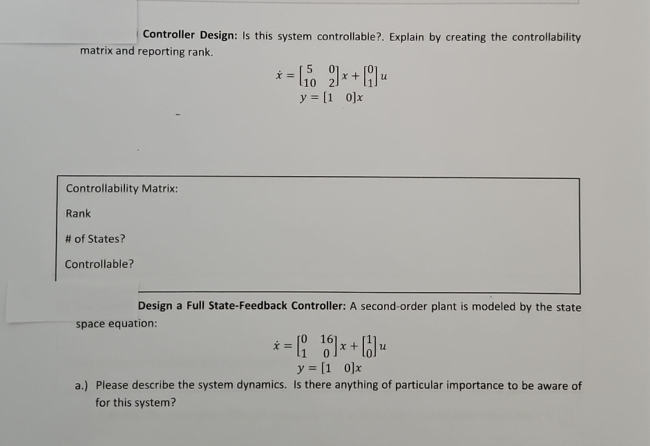 Solved Controller Design: Is this system controllable?. | Chegg.com