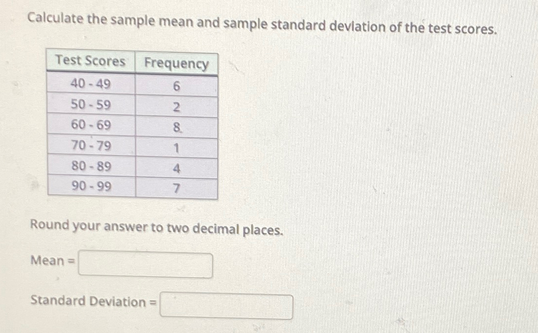 Solved Calculate the sample mean and sample standard | Chegg.com