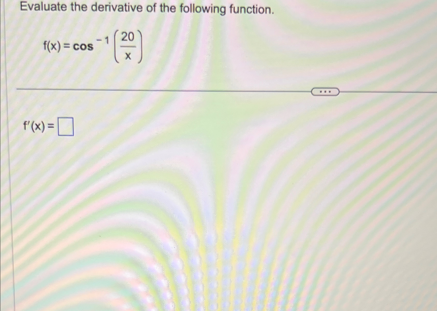 Solved Evaluate the derivative of the following | Chegg.com