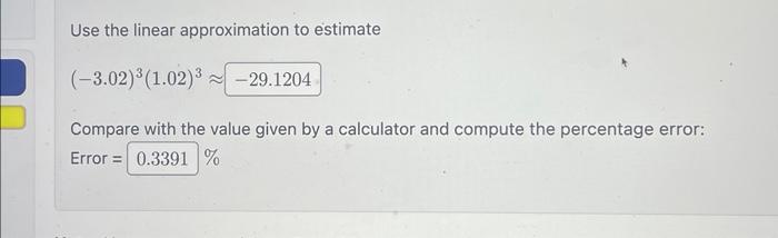 Solved Use the linear approximation to estimate | Chegg.com