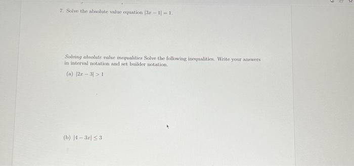 Solved 7. Solve the absolute vulue equation ∣3x−1∣=1. | Chegg.com
