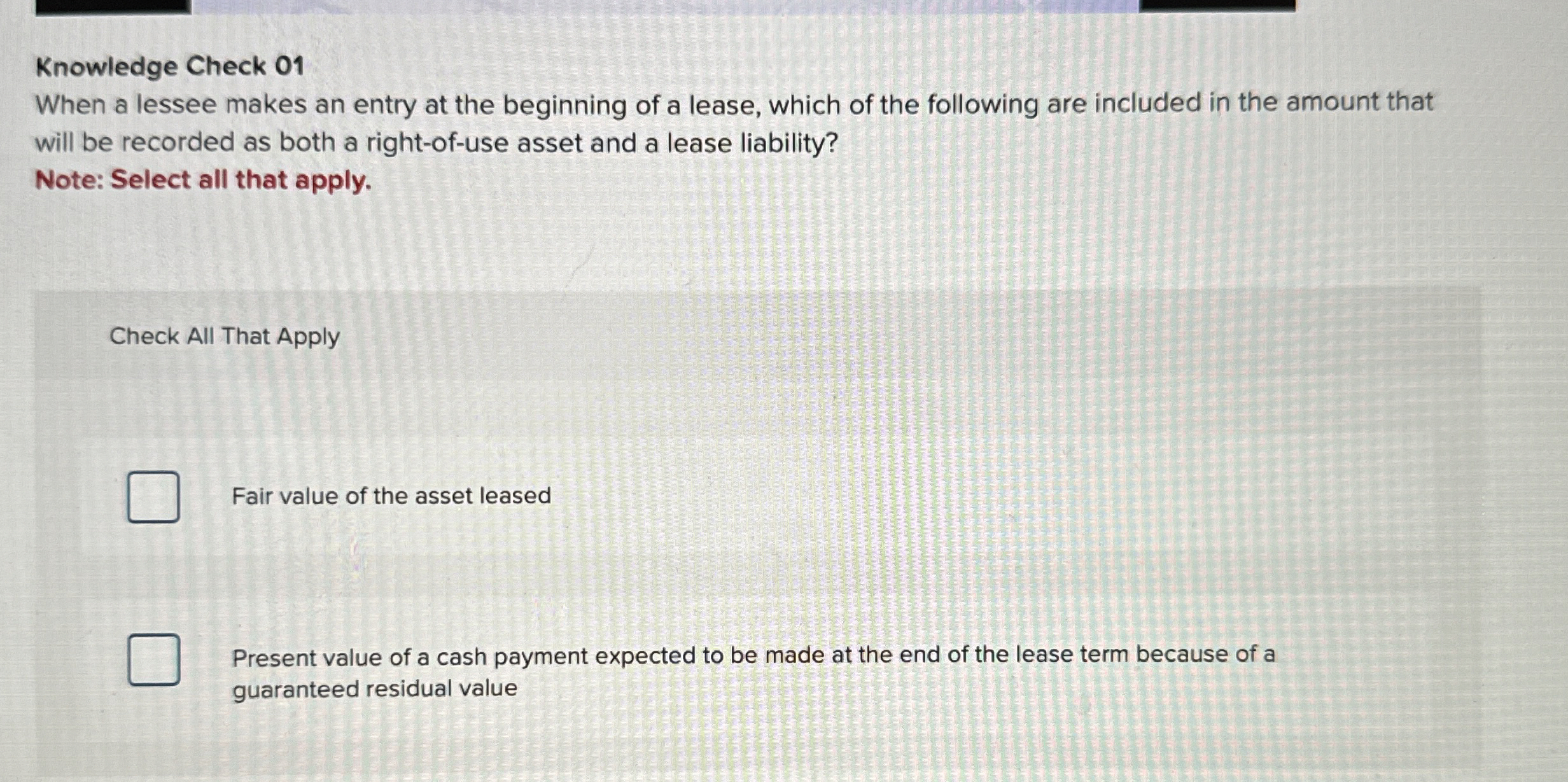 Solved Knowledge Check 01When a lessee makes an entry at the | Chegg.com