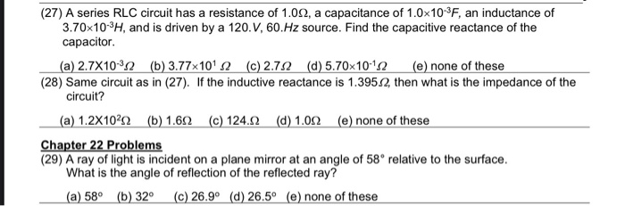 Solved (27) A series RLC circuit has a resistance of 1.0.2, | Chegg.com
