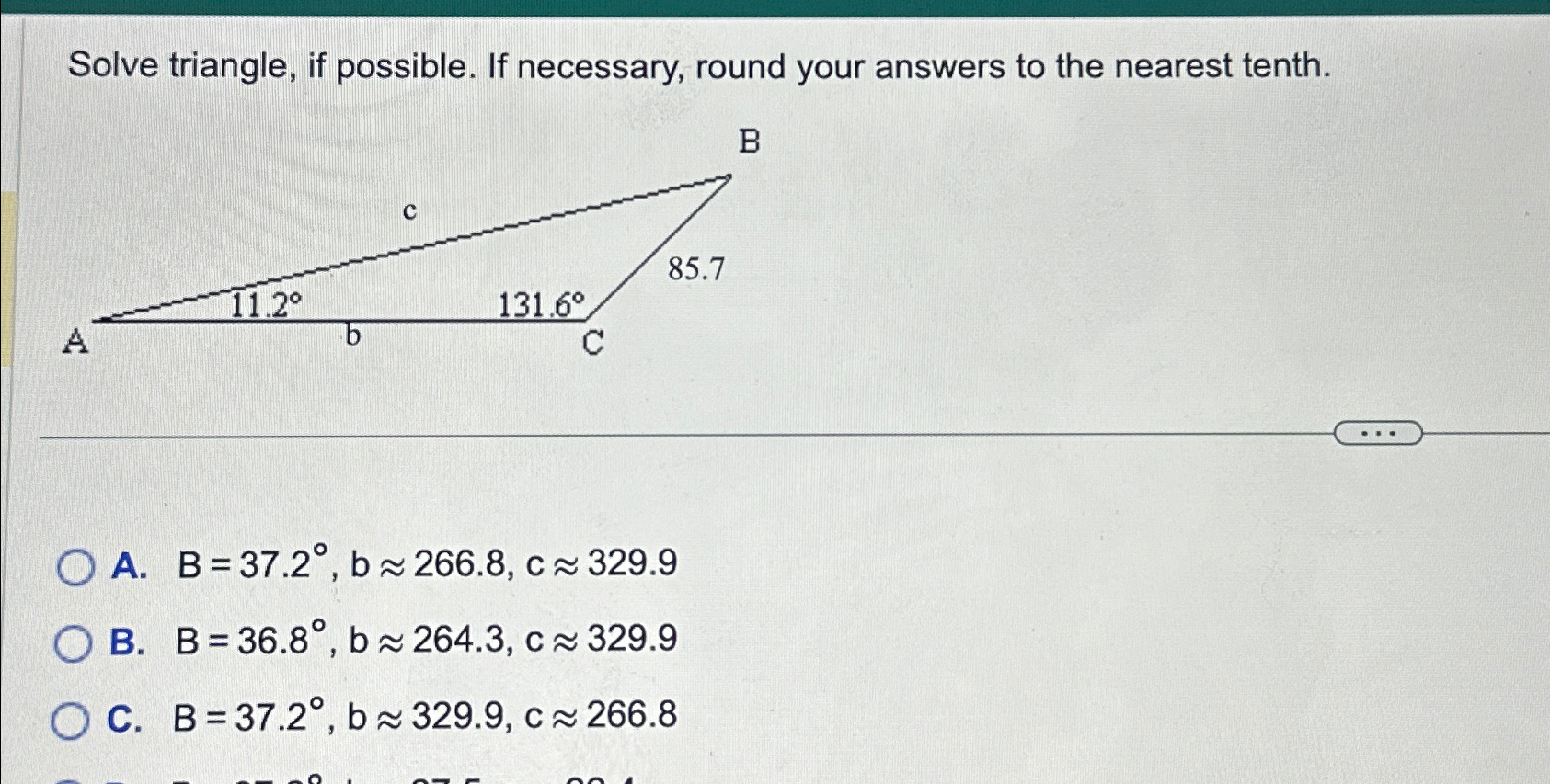Solved Solve triangle, if possible. If necessary, round your | Chegg.com