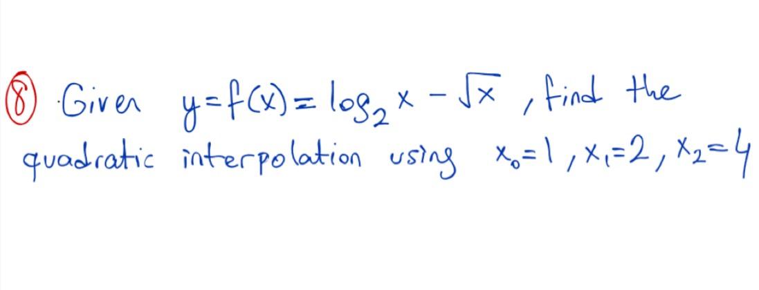 Solved (8) Given y=f(x)=log2x-x2, find the quadratic | Chegg.com Solved (8) Given y=f(x)=log2x-x2, find the quadratic | Chegg.com