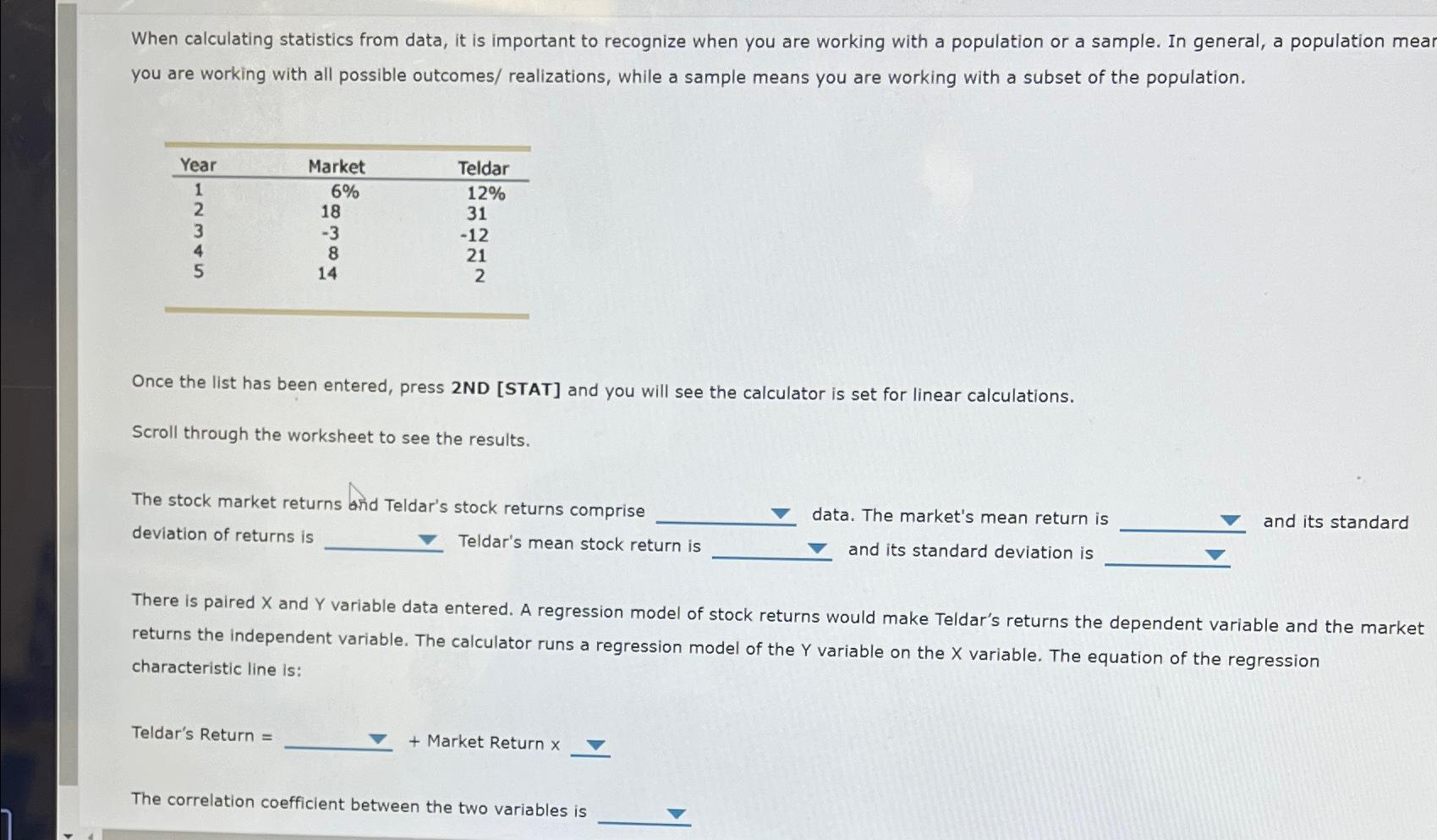 Solved When calculating statistics from data, it is | Chegg.com