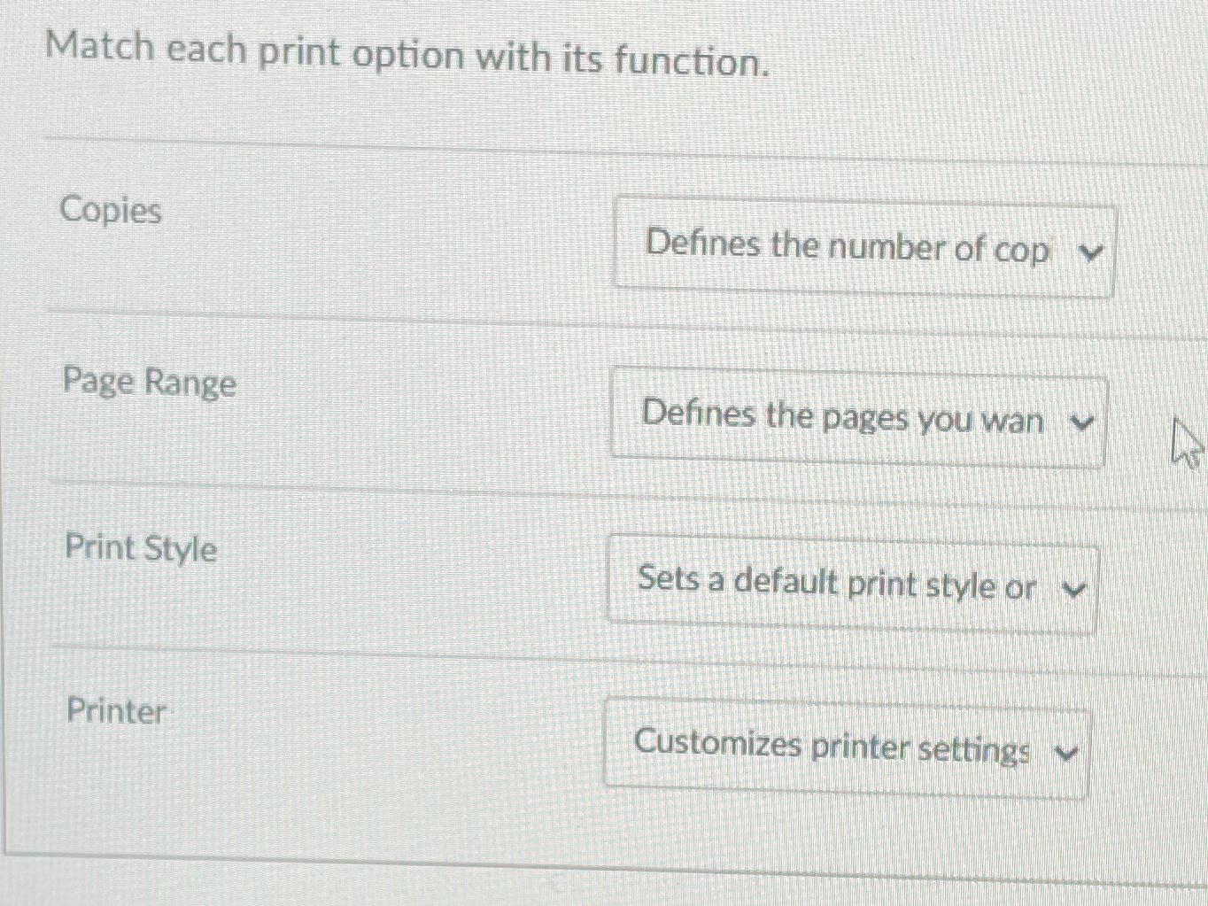 Solved Match each print option with its function.CopiesPage | Chegg.com
