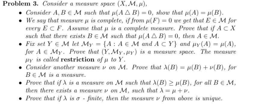 Solved Problem 3. ﻿Consider a measure space (x,M,μ),Consider | Chegg.com