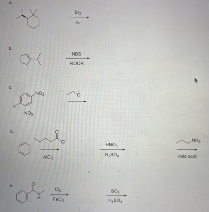 Solved a Br2 hy b. NBS ROOR NO2 NO2 d. CI NH2 HNO, AICI | Chegg.com