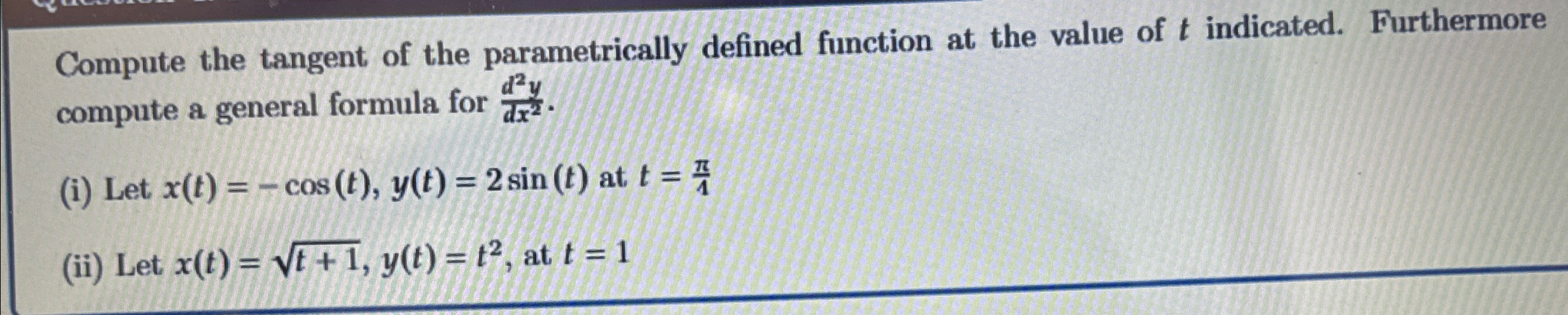 Solved Compute The Tangent Of The Parametrically Defined 6606