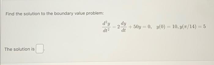 Solved Find the solution to the boundary value problem: | Chegg.com