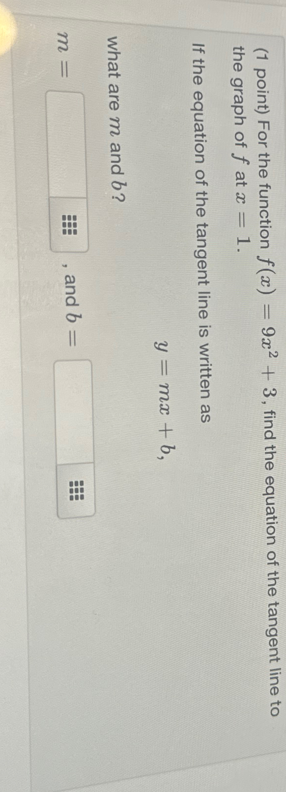 Solved (1 ﻿point) ﻿For the function f(x)=9x2+3, ﻿find the | Chegg.com
