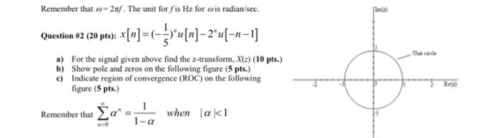 Solved Remember that ω=2πf. The unit for f is Hz for ω is | Chegg.com