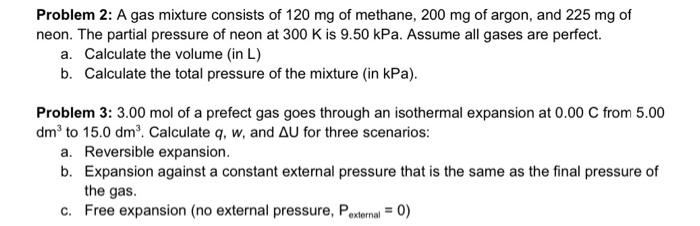 Solved Problem 2: A gas mixture consists of 120mg of | Chegg.com