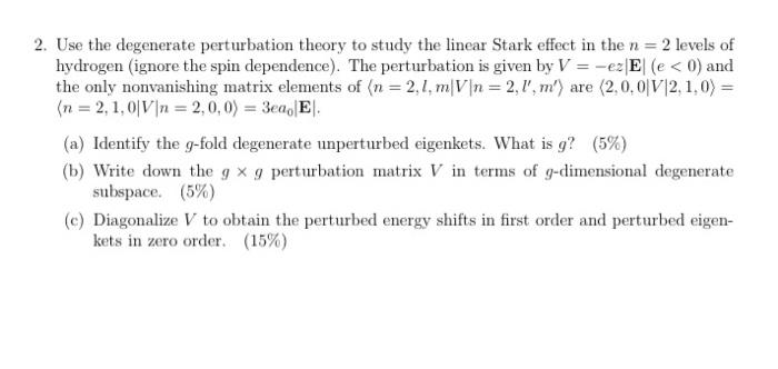 Solved 2. Use the degenerate perturbation theory to study | Chegg.com