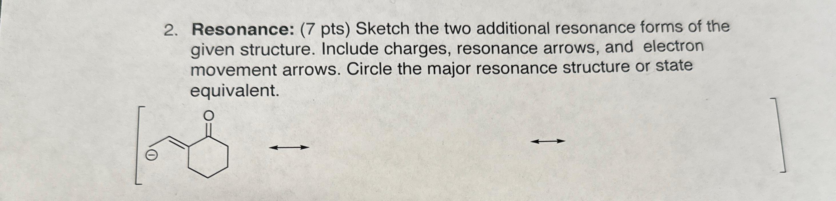 Solved Resonance: ( 7 ﻿pts) ﻿Sketch the two additional | Chegg.com