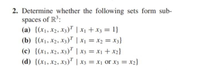 Solved 2. Determine whether the following sets form | Chegg.com
