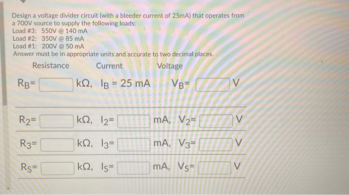 Solved Design a voltage divider circuit (with a bleeder | Chegg.com