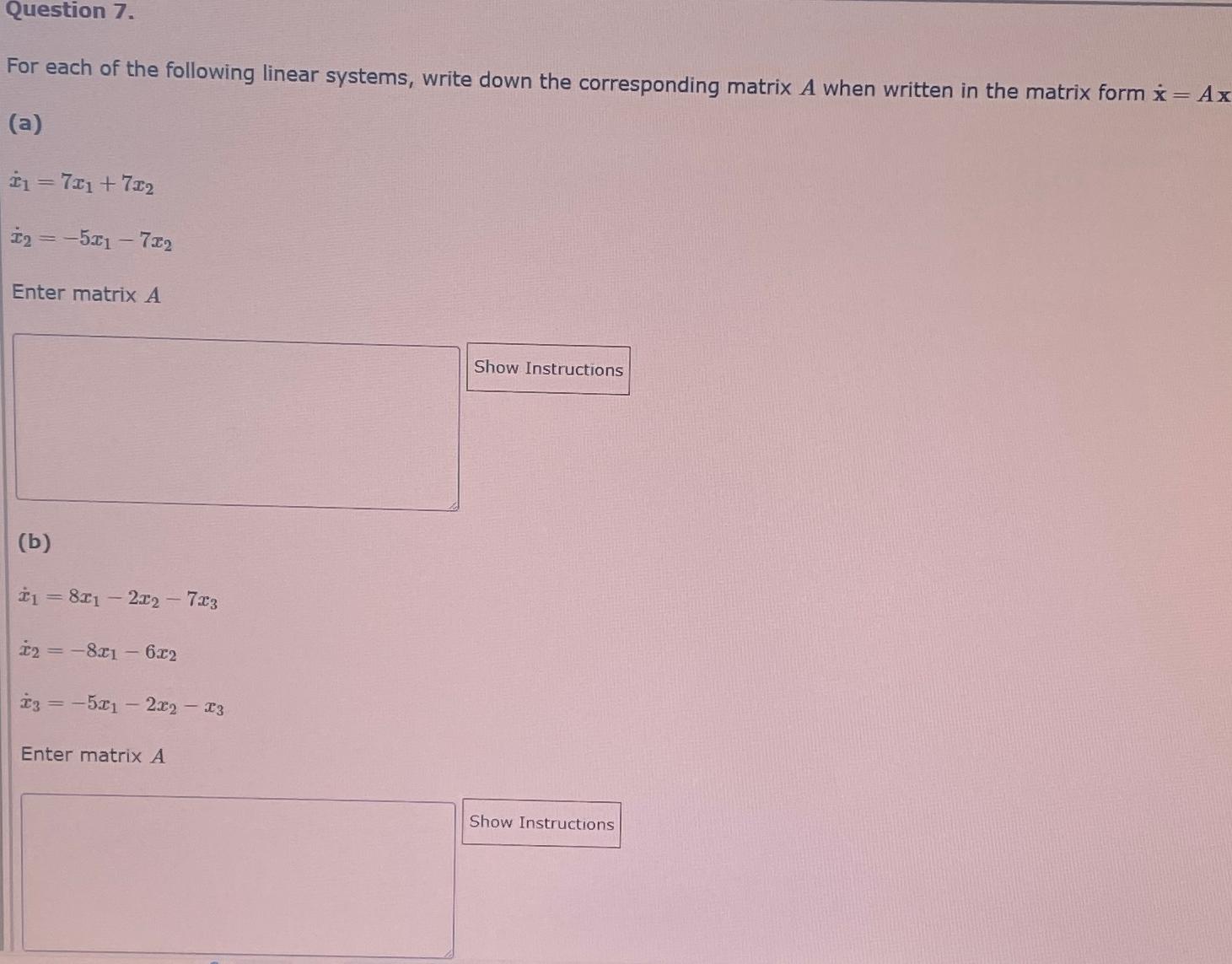 Solved Question 7.For each of the following linear systems, | Chegg.com