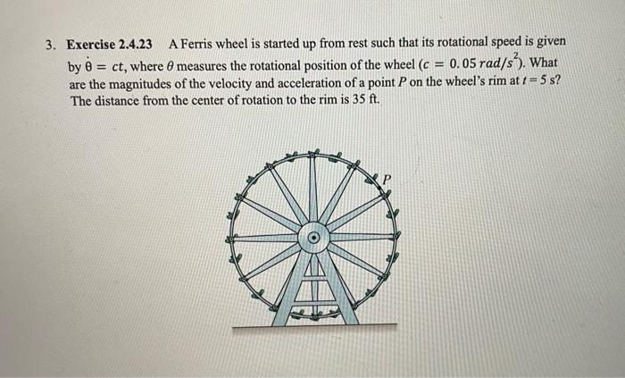 Solved Exercise 2.4.23 A Ferris wheel is started up from | Chegg.com