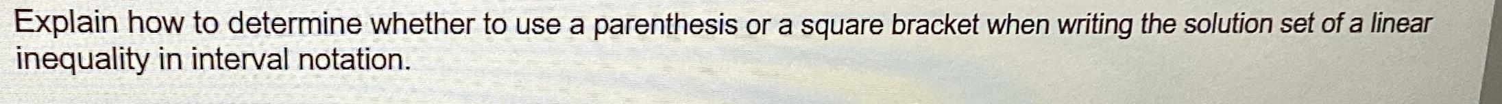 Solved Explain how to determine whether to use a parenthesis | Chegg.com