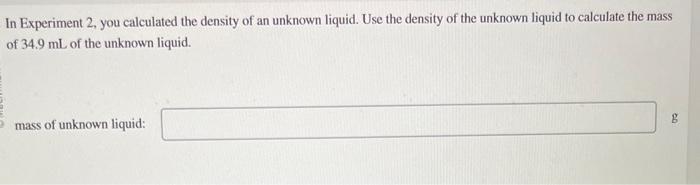 In Experiment 2, you calculated the density of an | Chegg.com