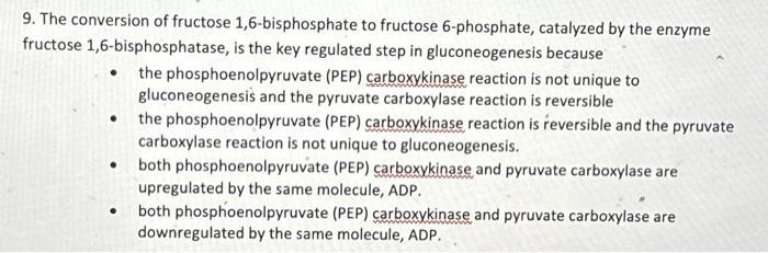 Solved 9. The conversion of fructose 1,6-bisphosphate to | Chegg.com