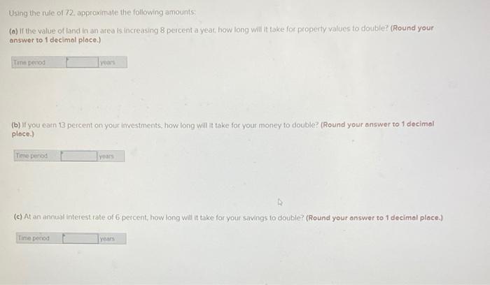 Solved Using the rule of 72, approximate the following | Chegg.com