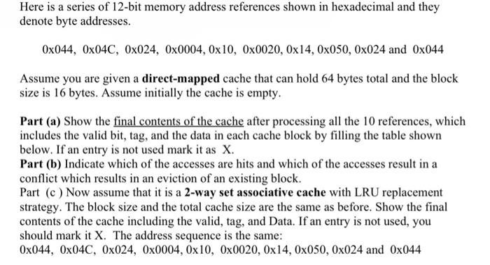 Solved Here is a series of 12-bit memory address references | Chegg.com