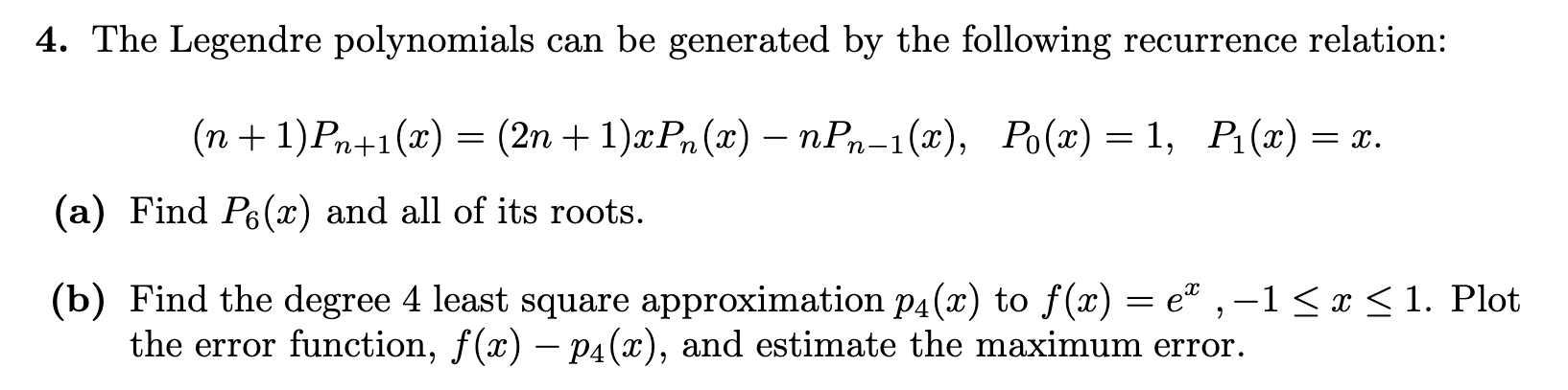 Solved The Legendre polynomials can be ﻿generated by ﻿the | Chegg.com