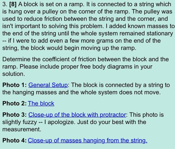 Solved 3. [8] A block is set on a ramp. It is connected to a | Chegg.com