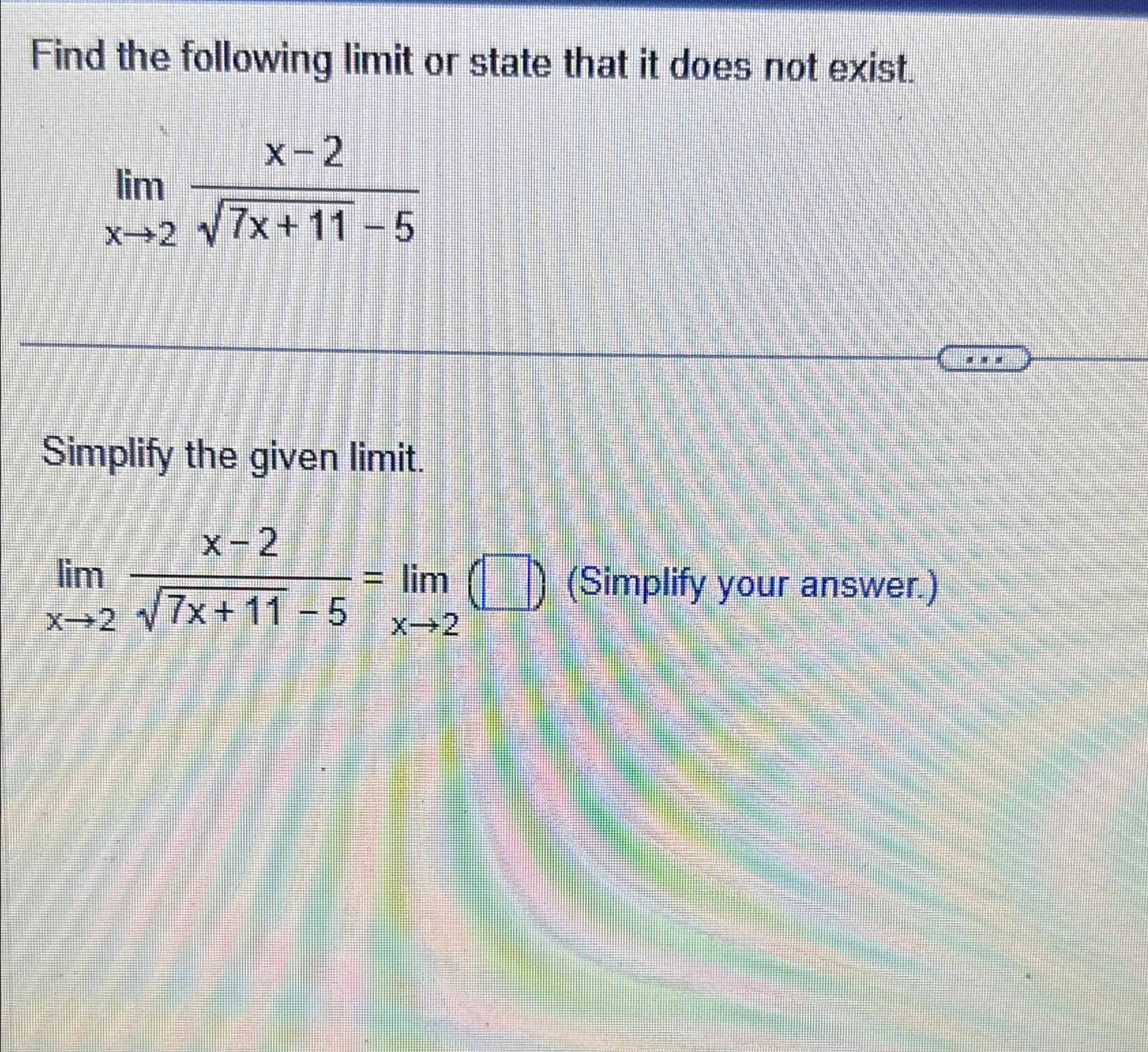 Solved Find the following limit or state that it does not | Chegg.com