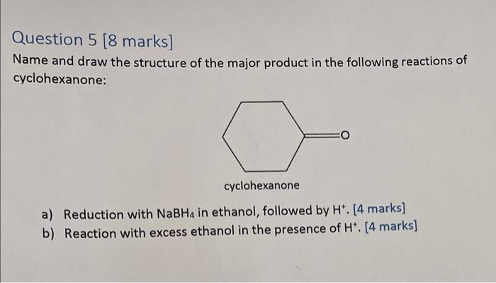 Solved Question 5 [8 marks] Name and draw the structure of | Chegg.com