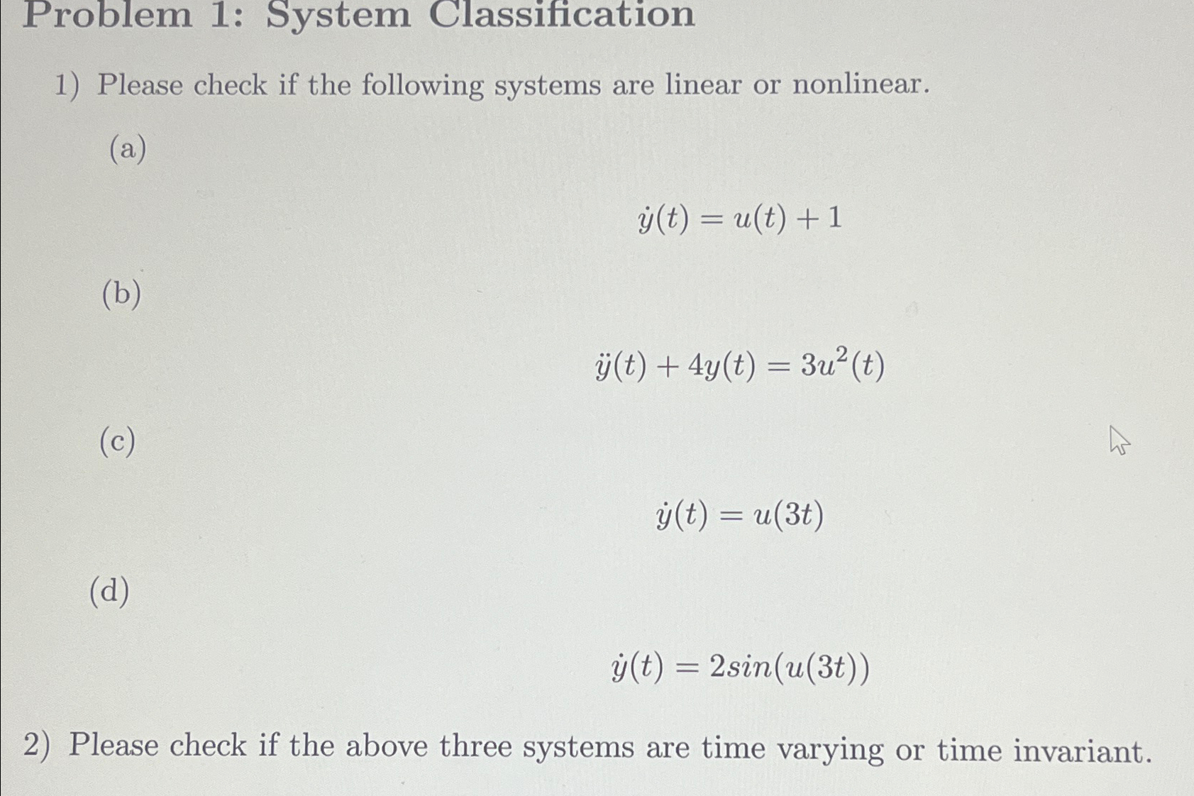 Problem 1: System ClassificationPlease check if the | Chegg.com