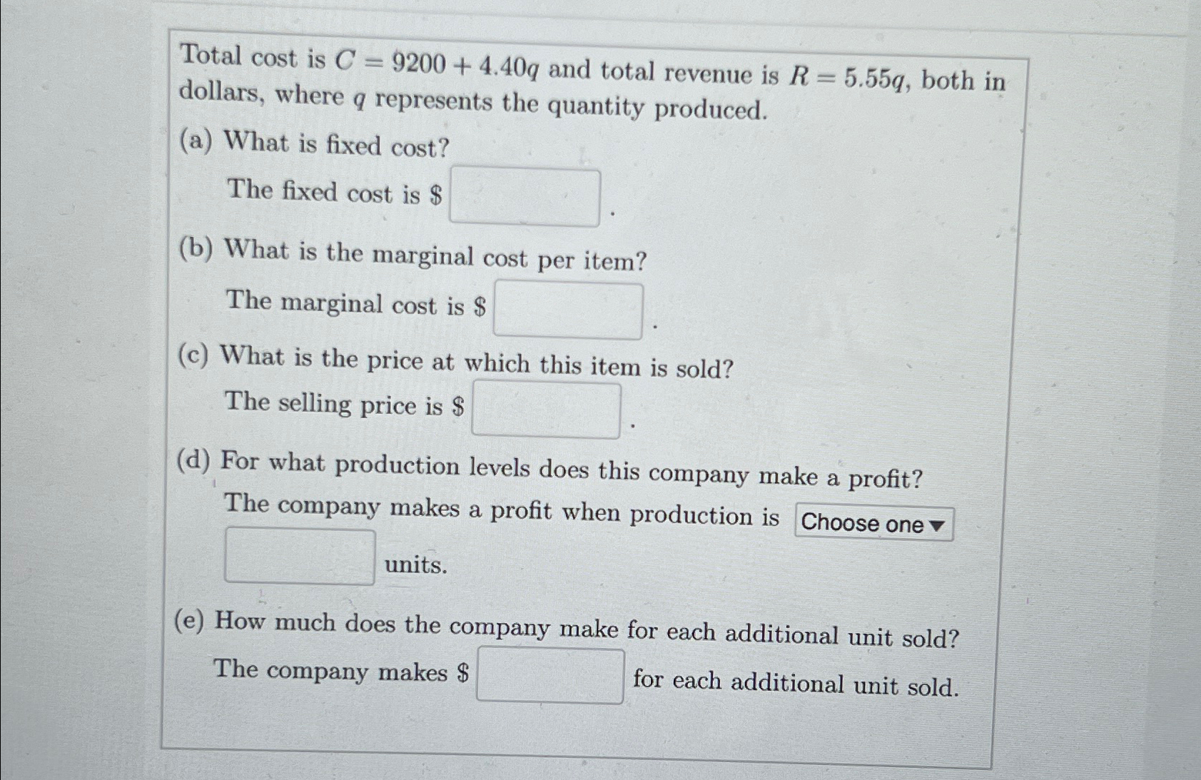 Solved Total cost is C=9200+4.40q ﻿and total revenue is | Chegg.com