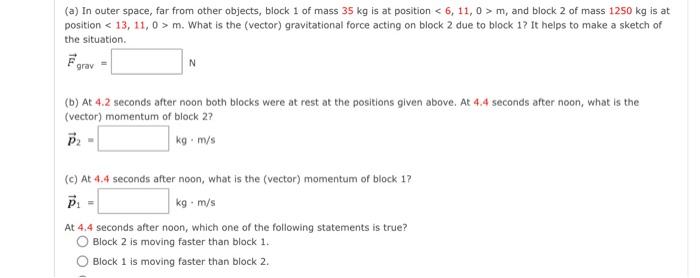 Solved (a) In outer space, far from other objects, block 1 | Chegg.com