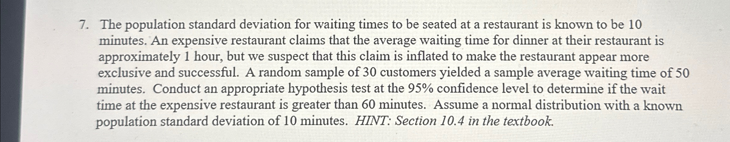 Solved The population standard deviation for waiting times | Chegg.com