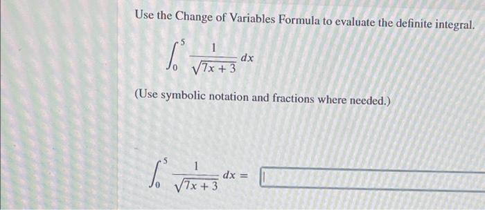 Solved Use the Change of Variables Formula to evaluate the | Chegg.com