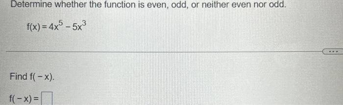 Solved Determine whether the function is even, odd, or | Chegg.com