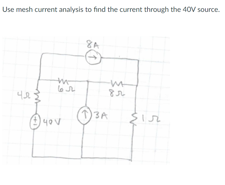 Solved Use mesh current analysis to find the current through | Chegg.com